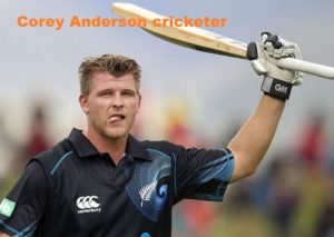 Corey Anderson cricket, ipl, age, height, fastest century, family, wife
