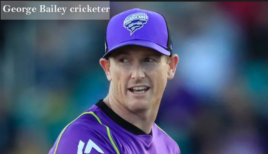 George Bailey cricket wife, Ipl, current teams, height, family and more