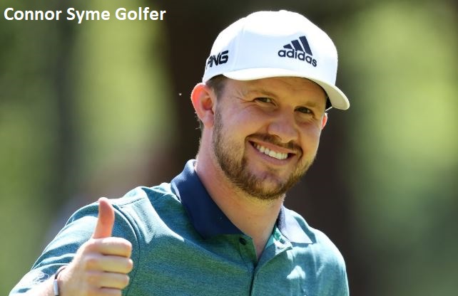 Connor Syme Golfer's Career, Net Worth, Age, Wife, And Family